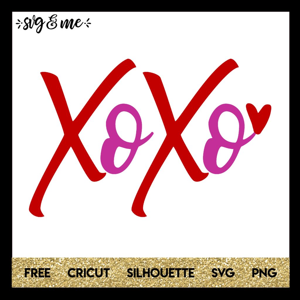 XOXO Valentine's Day - SVG & Me